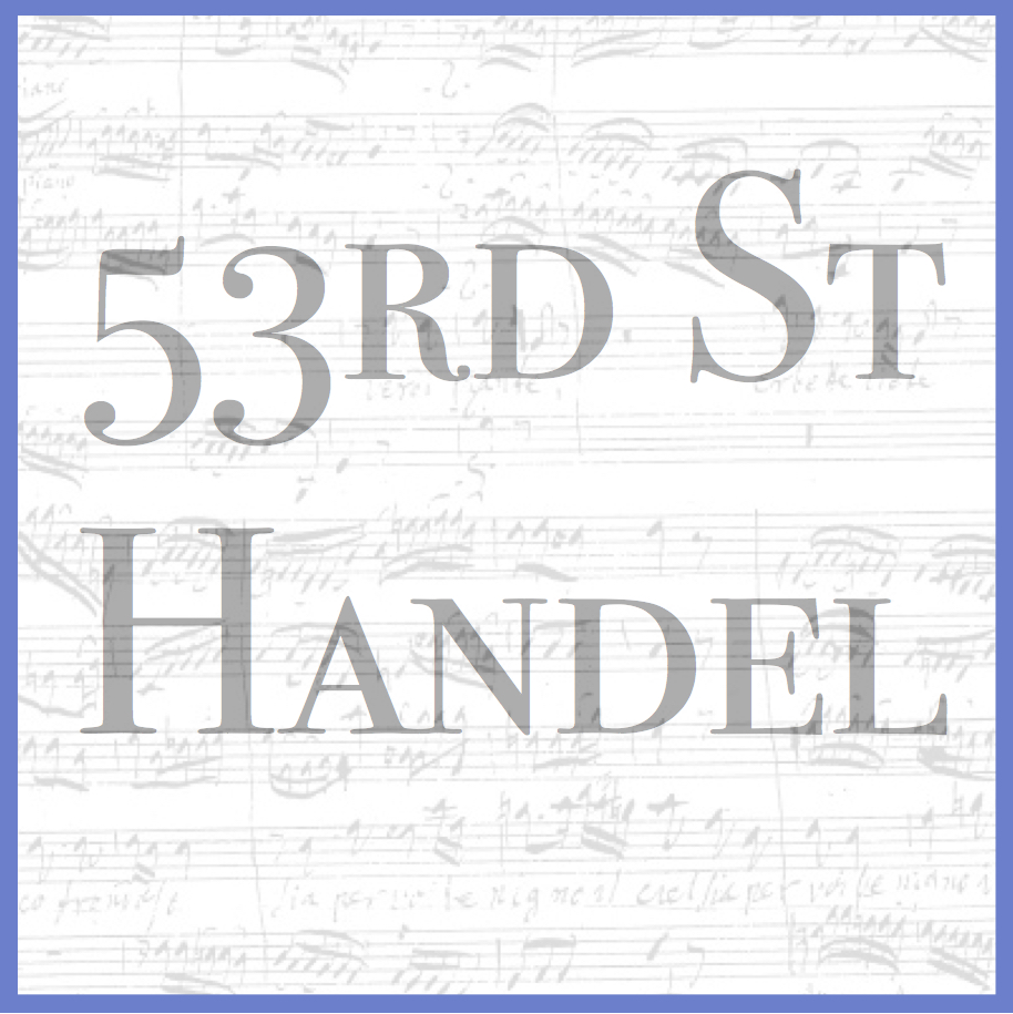 53rd street handel | operamission